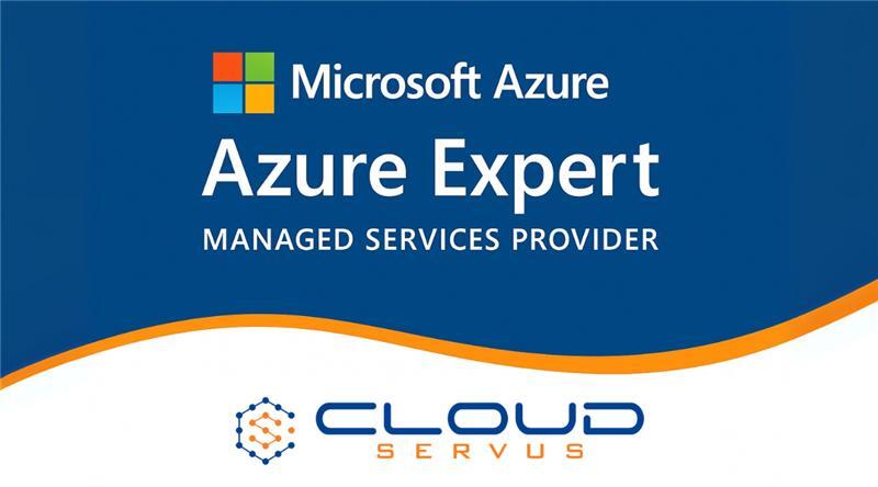 CloudServus Achieves Azure Expert MSP Certification: What It Means for Our Customers